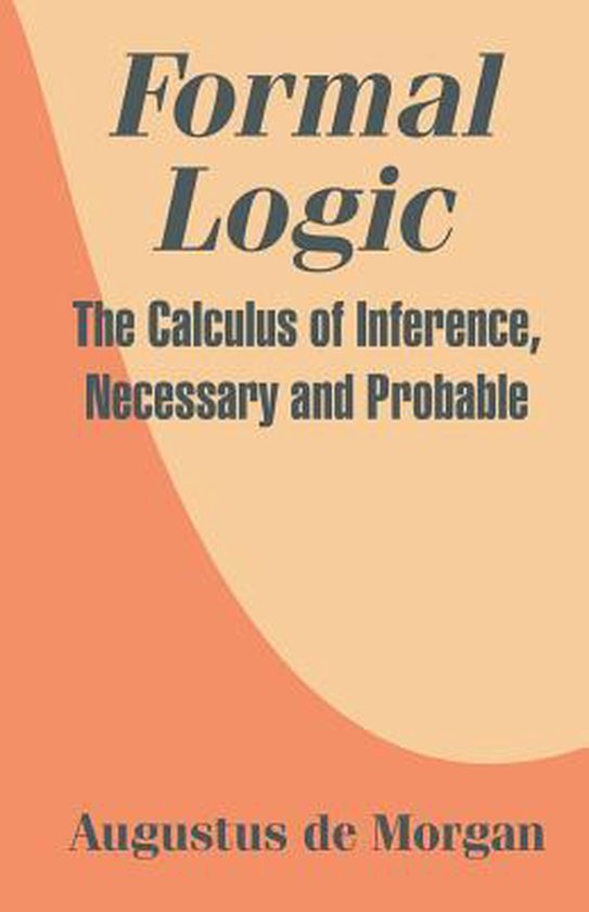 Formal Logic | 9781410207326 | Augustus De Morgan | Boeken | bol.com