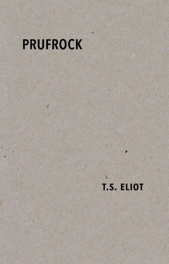 Prufrock, T.S. Eliot | 9789492313119 | Boeken | bol
