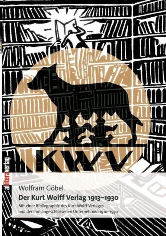 Der Kurt Wolff Verlag | 9783865202635 | Wolfram Goebel | Boeken | bol.com