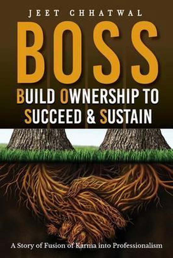 BOSS - Build Ownership to Succeed & Sustain, Jeet Chhatwal ...