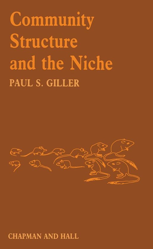 Community Structure and the Niche (ebook), Paul S. Giller ...