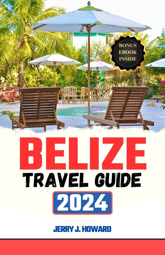 BELIZE TRAVEL GUIDE (ebook), Jerry J. Howard | 1230008222862 | Boeken | bol