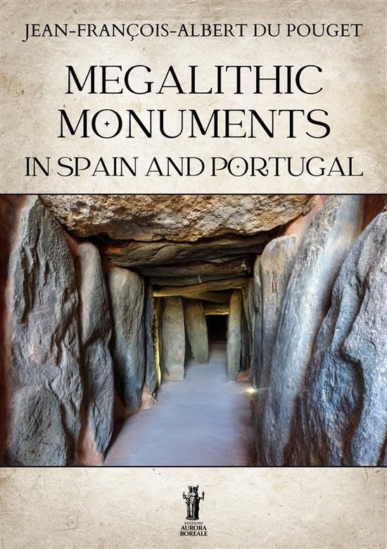 Megalithic Monuments in Spain and Portugal (ebook), Jean-François ...