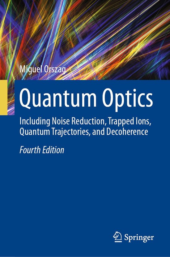 Quantum Optics (ebook), Miguel Orszag | 9783031548536 | Boeken | bol