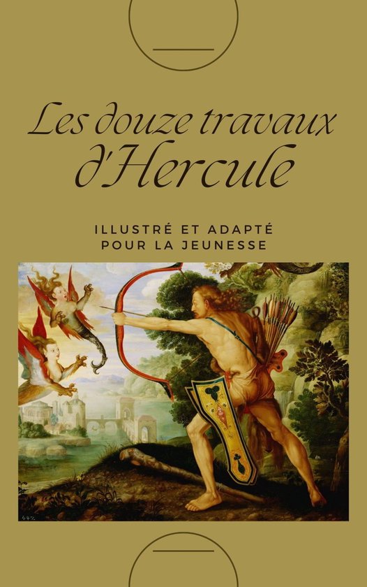 Mythologie grecque et latine 1 - Les 12 travaux d'Hercule (ebook ...
