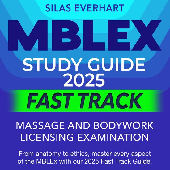 MBLEX Study Guide 2025 Fast Track, Silas Everhart | 9798882421679 ...