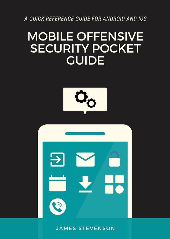 Mobile Offensive Security Pocket Guide (ebook), James Stevenson ...