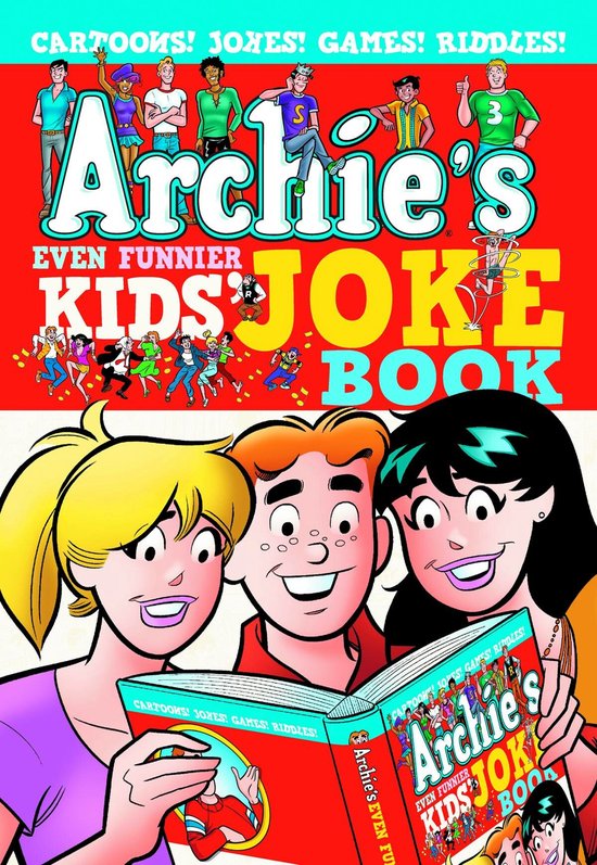 Archie's Even Funnier Kids' Joke Book, Archie Superstars ...