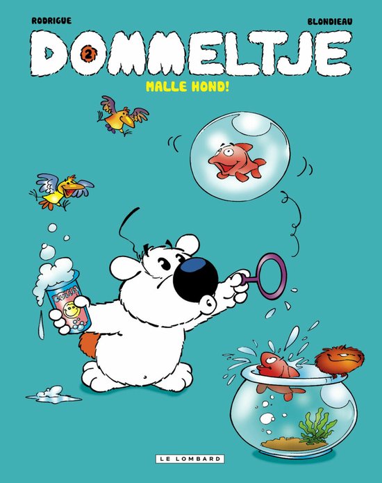 Dommel - Malle Hond!, ... Rodrigue | 9789055817542 | Boeken | bol