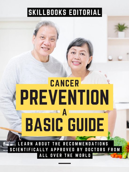 Basic Guide To Cancer Prevention (ebook), Skillbooks Editorial ...