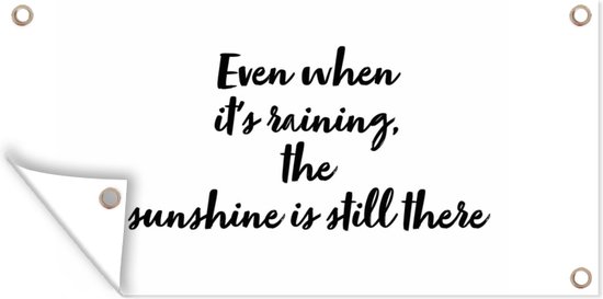 Muurposter tuin - Tuinposter tekst - Even when it's raining, the ...