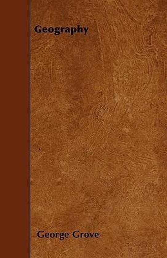 Geography | 9781446018101 | George Grove | Boeken | bol