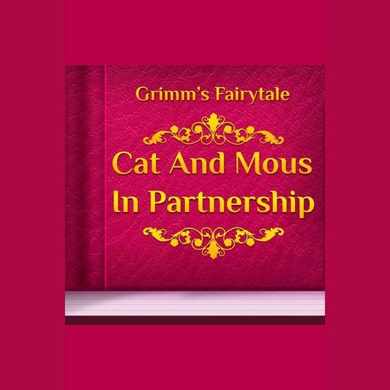 Cat and Mouse in Partnership, Jacob Grimm | 9781467607889 | Boeken ...