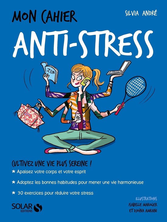 Mon cahier - Mon cahier Anti-stress (ebook), Sylvia André ...