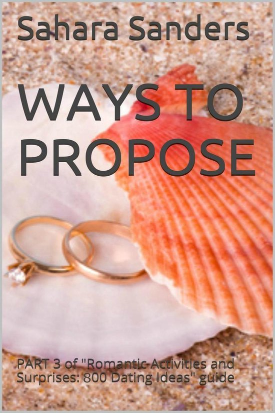 Win The Heart Of A Woman Of Your Dreams 6 - Ways To Propose (ebook ...
