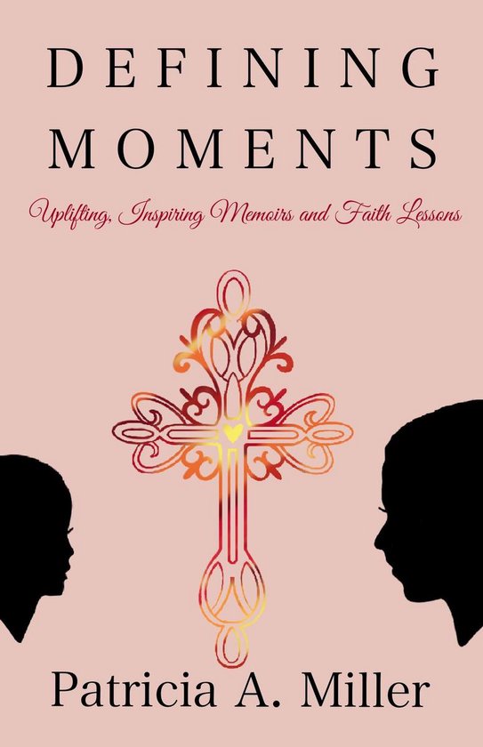 Defining Moments (ebook), Patricia A Miller | 9781098366285 | Boeken ...