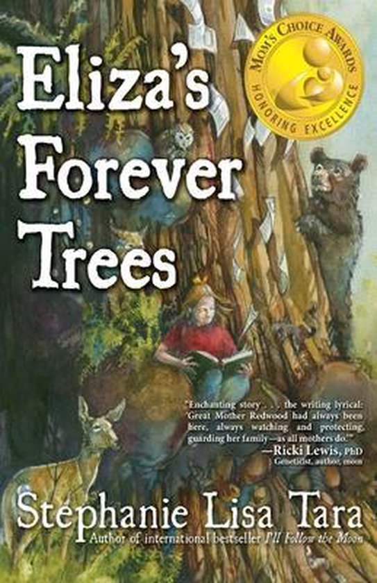Eliza's Forever Trees (Mom's Choice Awards Gold Medal Winner ...