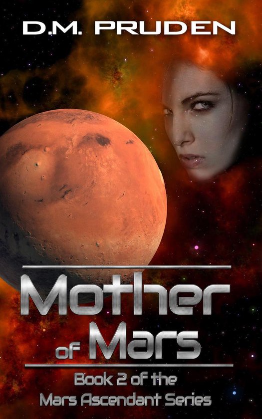 Mother of Mars (ebook), D M Pruden | 9780995301337 | Boeken | bol.com
