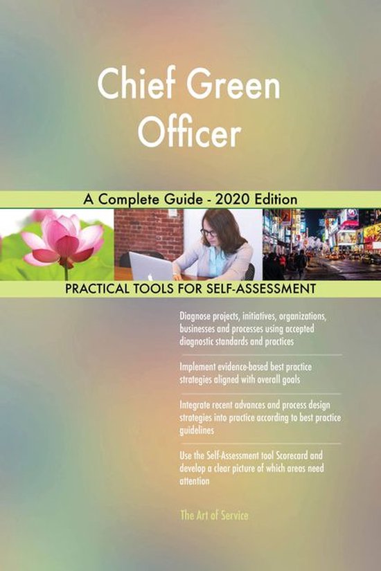 Chief Green Officer A Complete Guide - 2020 Edition (ebook), Gerardus ...