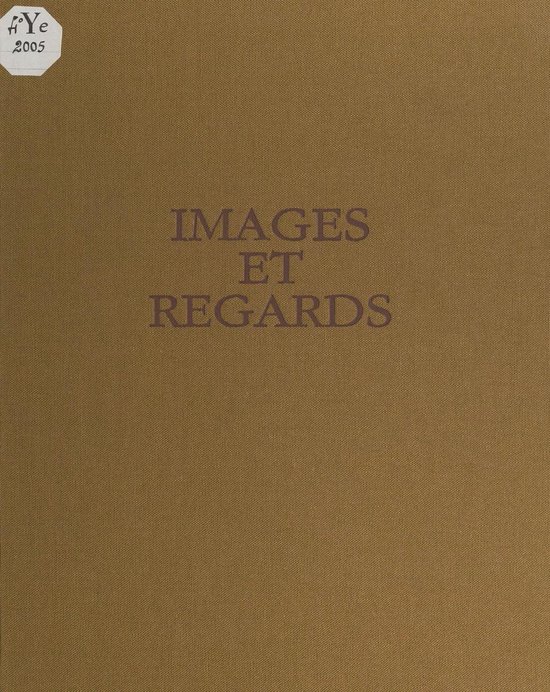 Images et regards (ebook), Michèle Chapuis-Maurette | 9782307034209 ...