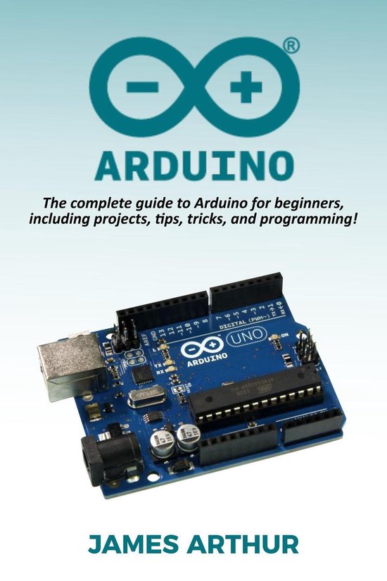 Arduino (ebook), James Arthur | 9781761032165 | Boeken | bol