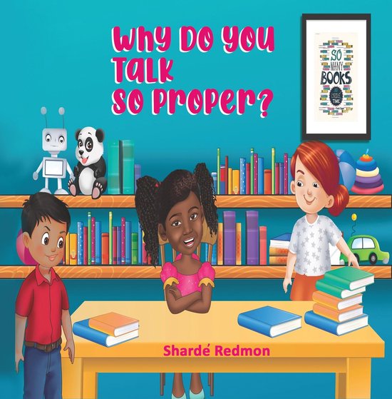 Why Do You Talk So Proper (ebook), Sharde' Redmon | 9781088010747 ... Why Do You Talk So Proper (ebook), Sharde' Redmon | 9781088010747 ...