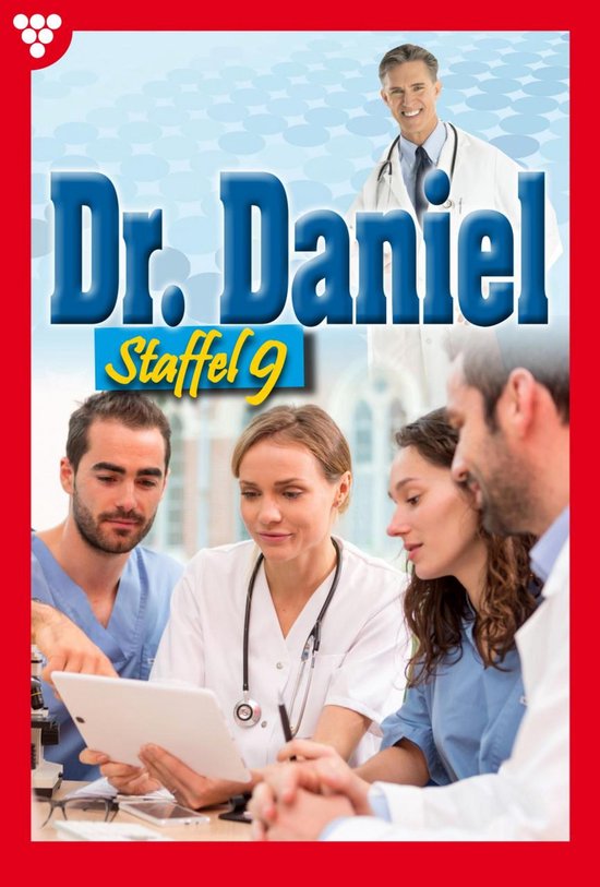 Dr. Daniel 9 - Dr. Daniel Staffel 9 – Arztroman (ebook), Marie ...