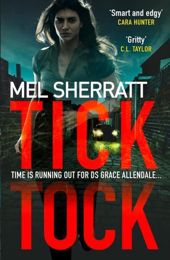Tick Tock (DS Grace Allendale, Book 2), Mel Sherratt | 9780008271077 ...