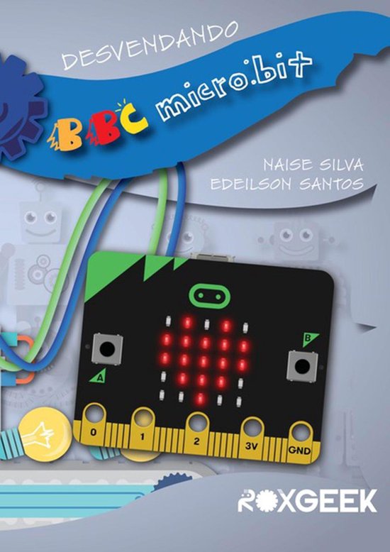 Desvendando O Bbc Micro:bit (ebook), Onbekend | 9788585330934 | Boeken | bol.com