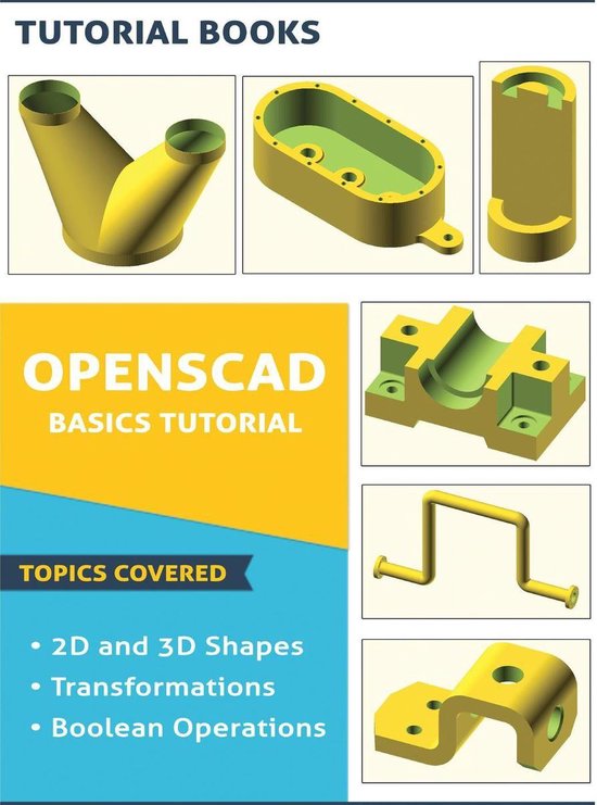 OpenSCAD Basics Tutorial (ebook), Tutorial Books | 9781393054788 | Boeken | bol