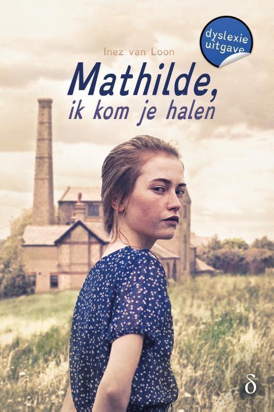Mathilde, ik kom je halen, Inez van Loon | 9789463244749 | Boeken | bol