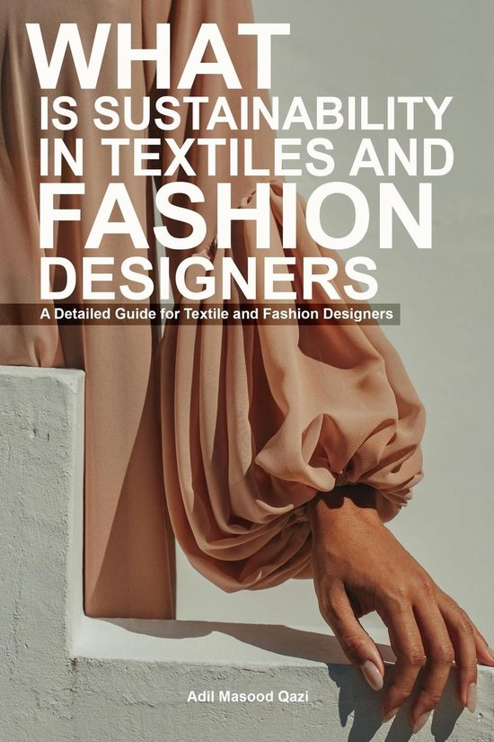 What is Sustainability in Textiles and Fashion: A Detailed Guide for ...