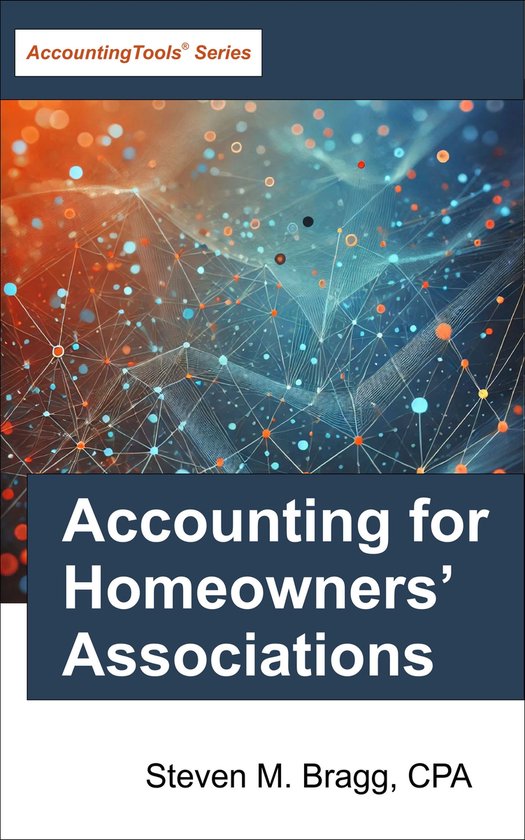 Accounting for Homeowners' Associations (ebook), Steven Bragg ...
