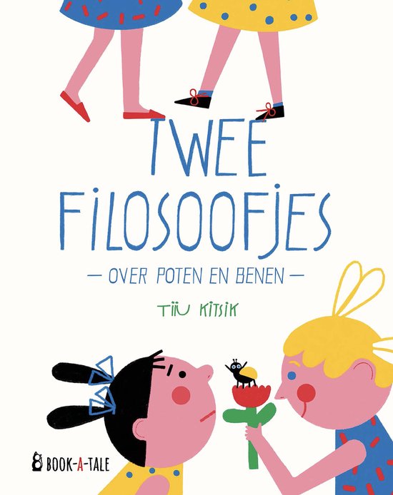 Twee filosoofjes over poten en benen, Tiiu Kitsik | 9789493268371 ...