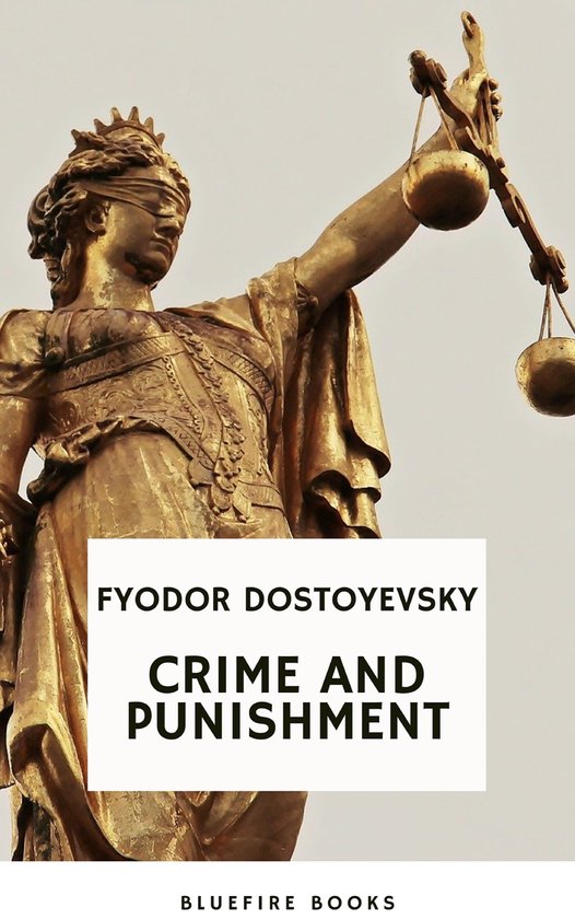 Crime and Punishment: Dostoevsky's Gripping Psychological Thriller and ...
