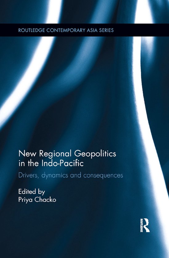 Routledge Contemporary Asia Series- New Regional Geopolitics in the ...