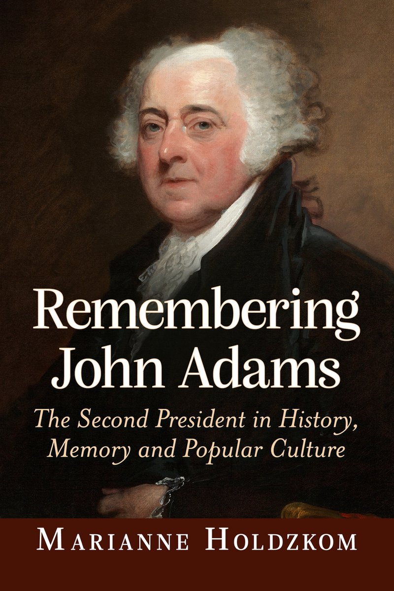Remembering John Adams (ebook), Marianne Holdzkom | 9781476649207 | Boeken | bol