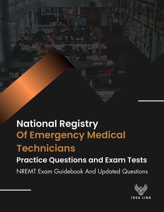 National Registry Of Emergency Medical Technicians Practice Questions ...