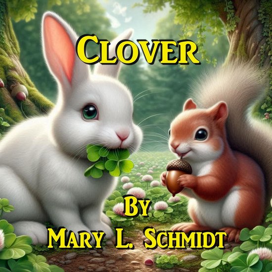 Clover (ebook), Mary L Schmidt | 9798990326293 | Boeken | bol