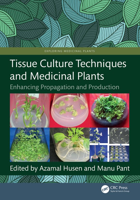 Exploring Medicinal Plants- Tissue Culture Techniques and Medicinal ...