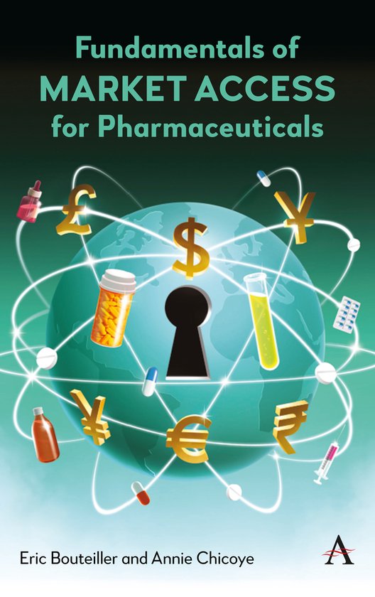 Fundamentals of Market Access for Pharmaceuticals, ÉRic Bouteiller ...