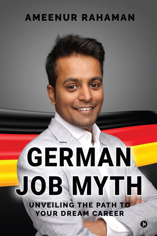 German Job Myth (ebook), Ameenur Rahaman | 9798895445563 | Boeken | bol
