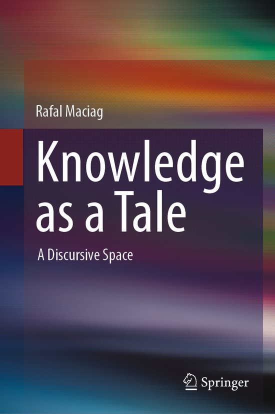 Knowledge as a Tale, Rafal Maciag | 9783031698194 | Boeken | bol