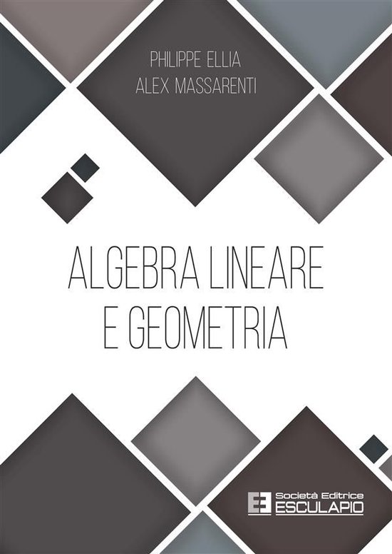 Algebra Lineare e Geometria (ebook), Alex Massarenti | 9791223077504 | Boeken | bol