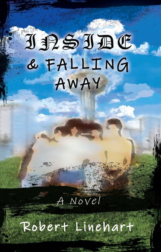 Inside & Falling Away (ebook), Robert Linehart | 9781662950544 | Boeken ...