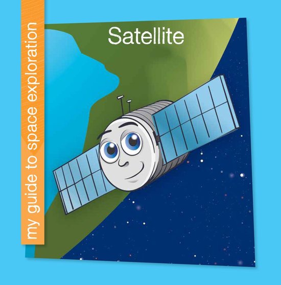 My Early Library: My Guide to Space Exploration - Satellite (ebook ...