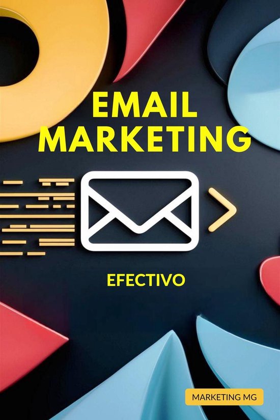 Email Marketing Efectivo (ebook), MG MARKETING | 9798224155064 | Boeken | bol