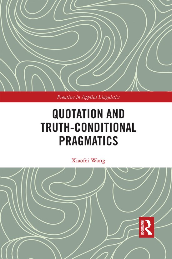 Frontiers in Applied Linguistics- Quotation and Truth-Conditional ...