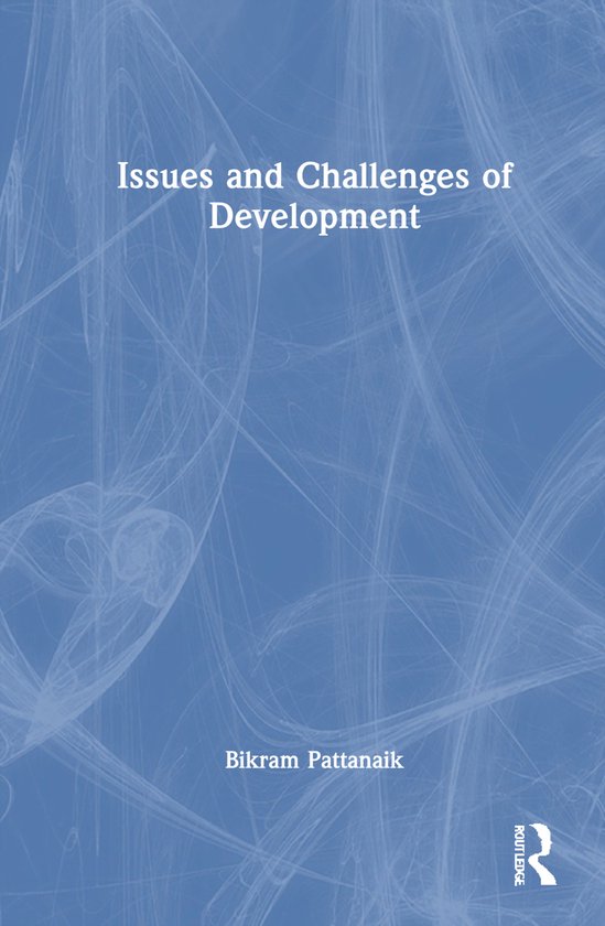 Issues and Challenges of Development | 9781032889962 | Bikram Keshari ...
