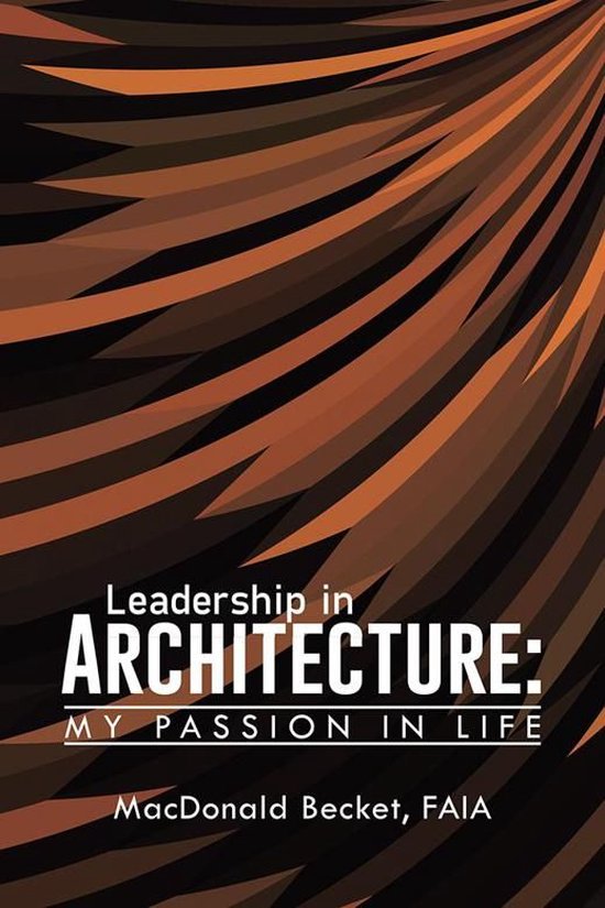 Leadership in Architecture (ebook), Faia MacDonald Becket ...